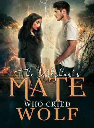 The Alphas Mate Who Cried Wolf Read Online Free